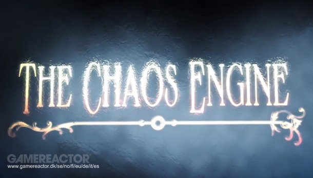 The Chaos Engine - Gamereactor Indonesia